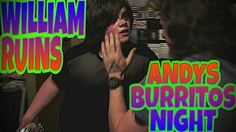 WILLIAM RUINS ANDYS BURRITO NIGHT!!! | Violette1st Wikia | Fandom