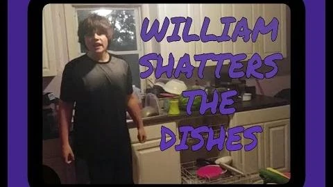 WILLIAM SHATTERS THE DISHES!!! | Violette1st Wikia | Fandom