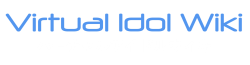 Virtual Idol Wiki | Fandom