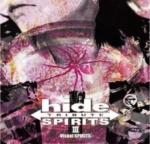 Hide TRIBUTE SPIRITS III -Visual SPIRITS- | Wiki Visual Kei | Fandom