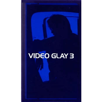 VIDEO GLAY 3 | Wiki Visual Kei | Fandom