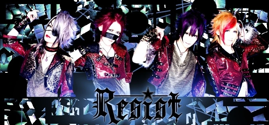 Resist | Visual Kei Encyclopaedia | Fandom