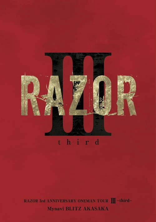 RAZOR 3rd ANNIVERSARY ONEMAN TOUR III -third- | Wiki Visual Kei | Fandom