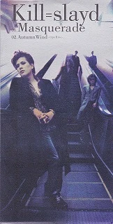 Masquerade (Kill=slayd) | Wiki Visual Kei | Fandom
