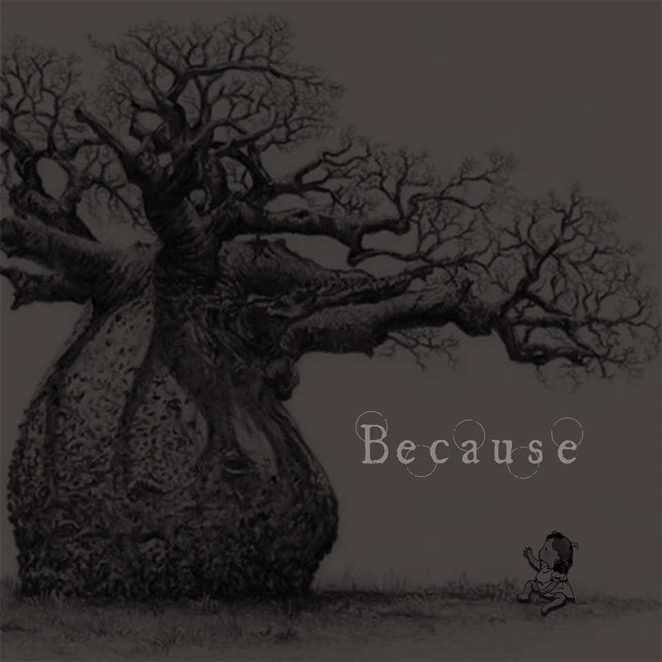 Because | Wiki Visual Kei | Fandom