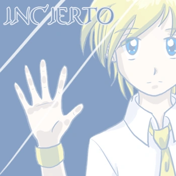 Incierto | Vocaloid Wiki | Fandom
