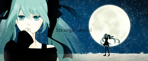 Strange World | Vocaloid Wiki | Fandom
