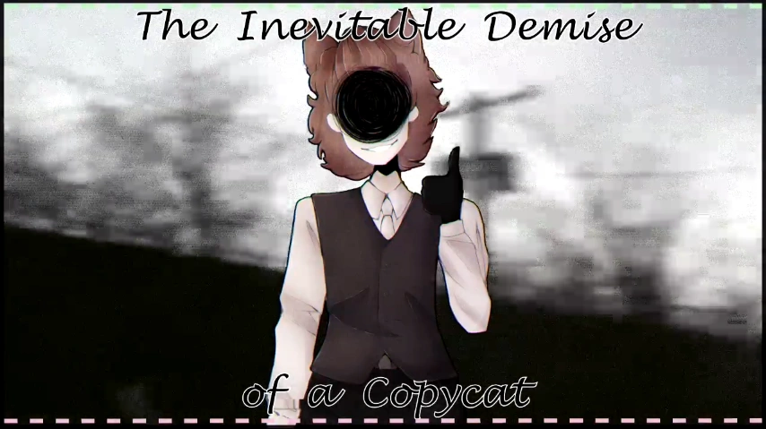 The Inevitable Demise of a Copycat | Vocaloid Wiki | Fandom