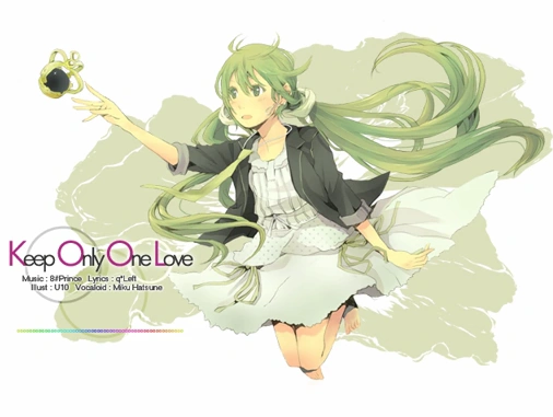 Keep Only One Love | Vocaloid Wiki | Fandom