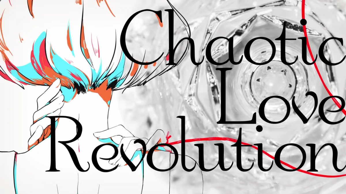 Chaotic Love Revolution | Vocaloid Wiki | Fandom