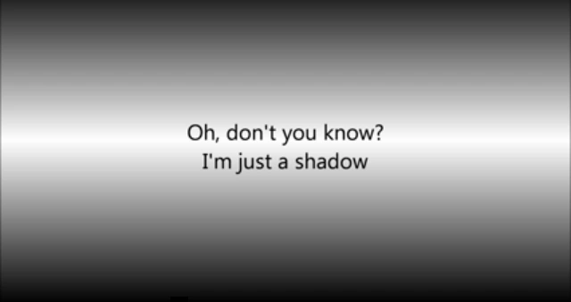 Just a Shadow | Vocaloid Wiki | Fandom
