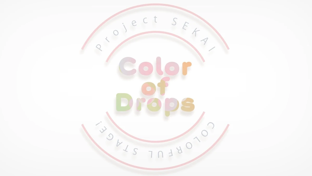 Color of Drops | Vocaloid Wiki | Fandom