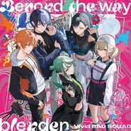 Beyond the way | Vocaloid Wiki | Fandom