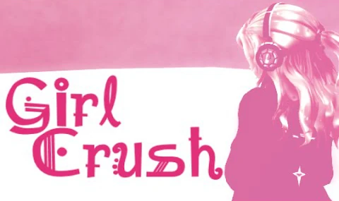 Girl Crush | Vocaloid Wiki | Fandom