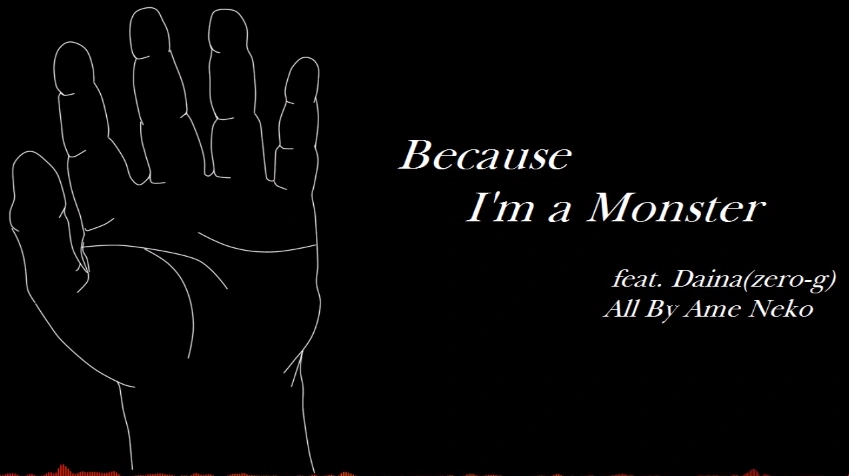 Because I'm a Monster | Vocaloid Wiki | Fandom