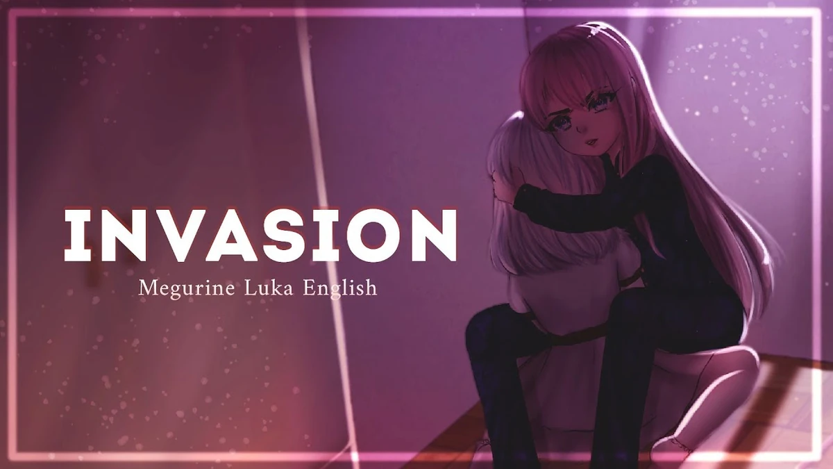 Invasion | Vocaloid Wiki | Fandom