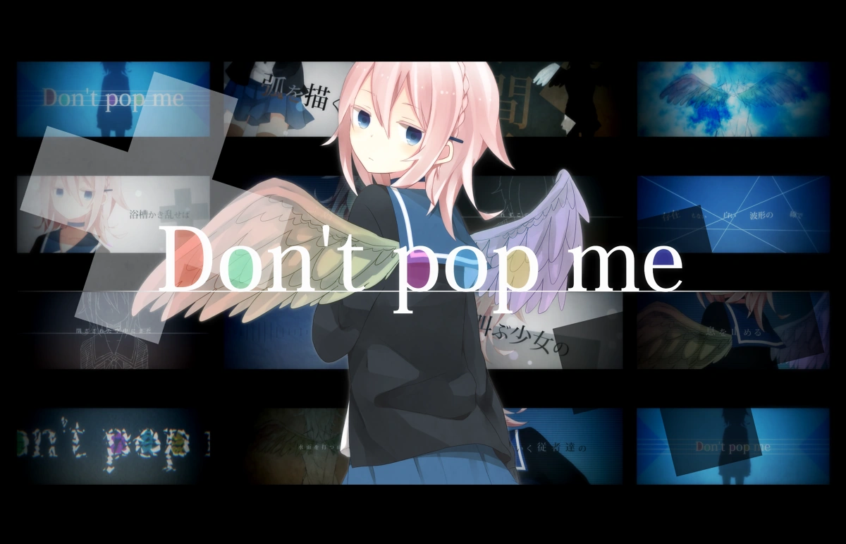 Don't pop me | Vocaloid Wiki | Fandom