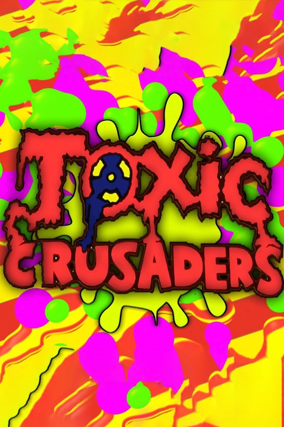 Toxic Crusaders | Voice Adventures for the World Wiki | Fandom