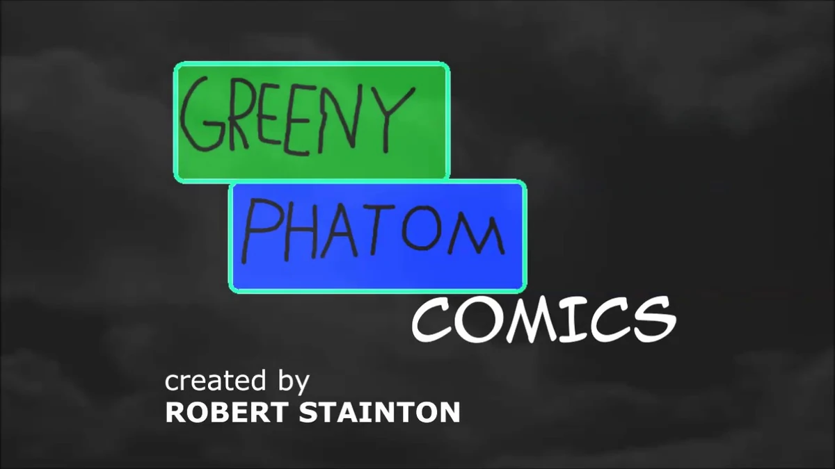 Greeny Phatom Comics Intro | VOMWISITedia Wiki | Fandom