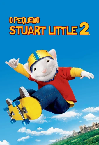 O Pequeno Stuart Little 2 | Wiki Dobragens Portuguesas | Fandom