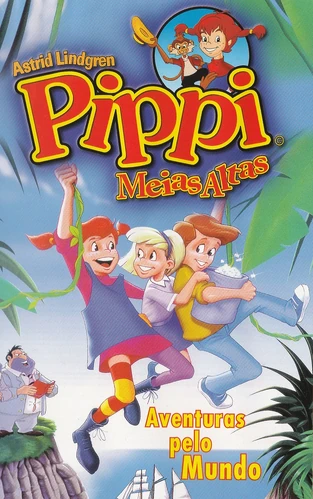 Pippi Meias Altas: Aventuras Pelo Mundo | Wiki Dobragens Portuguesas | Fandom