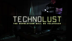 Technolust - Virtual Reality Wiki