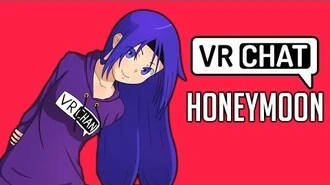 Rad's Honeymoon | VRChat Legends Wiki | Fandom