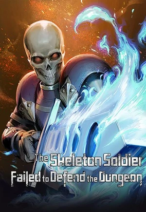 Chapter 9 Skeleton Soldier Couldn T Protect The Dungeon Wiki Fandom