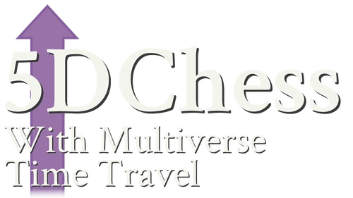 5D Chess with Multiverse Time Travel | VS Battles Wiki | Fandom