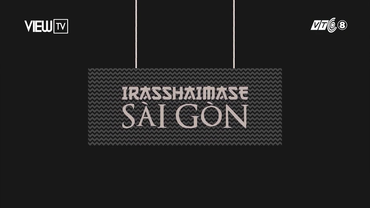 Irasshaimase Sài Gòn | Wiki VTC | Fandom