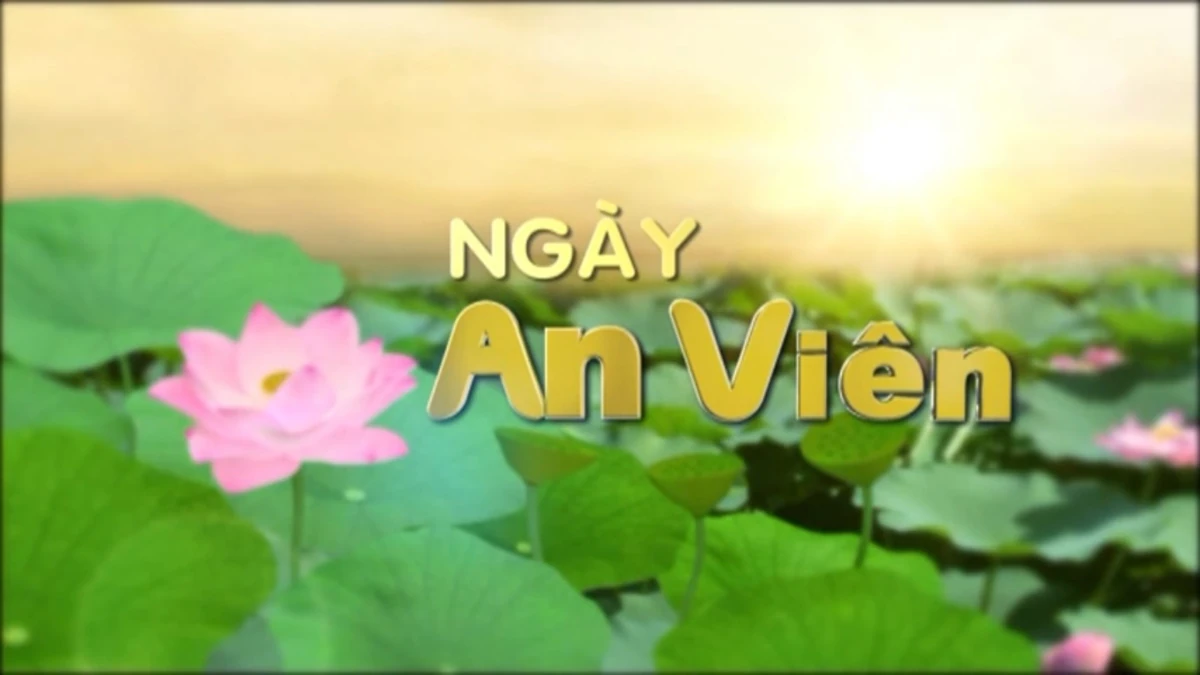Ngày An Viên | Wiki VTC | Fandom