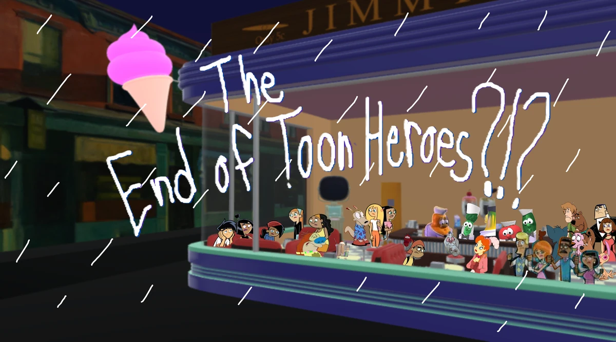 The END of TOON HEROES!?!/Transcript | Big Idea Fanon Wiki | Fandom