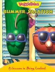 Bummer Vacation | Big Idea Fanon Wiki | Fandom
