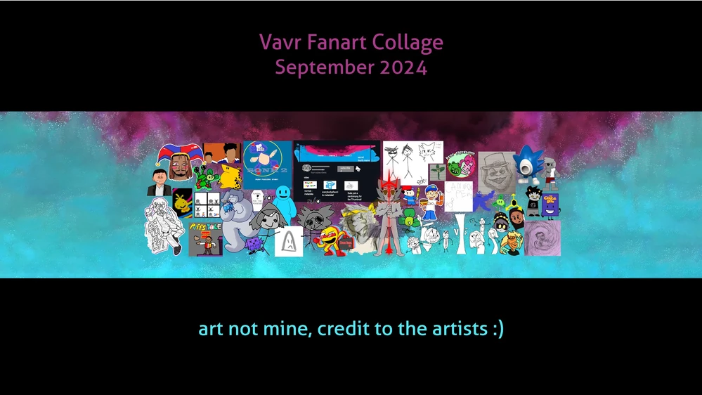 Vavr Fanart Collage | VvvvvaVvvvvr Wiki | Fandom