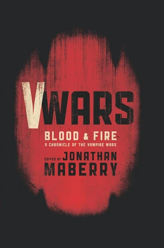 V-Wars: Blood and Fire | Vwars Wiki | Fandom