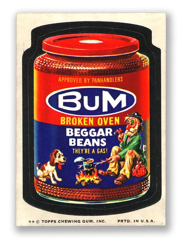 Bum Beggar Beans | Wacky Packages Wiki | Fandom