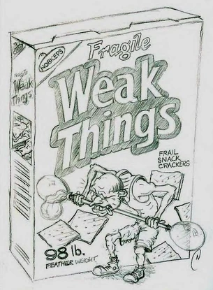 Weak Things | Wacky Packages Wiki | Fandom