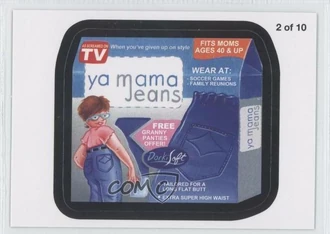 Ya Mama Jeans | Wacky Packages Wiki | Fandom