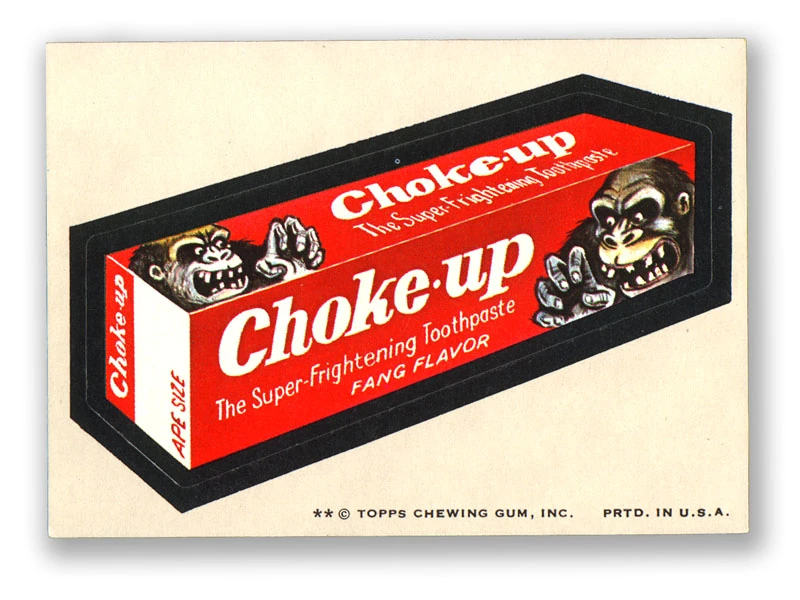 Choke-Up Toothpaste | Wacky Packages Wiki | Fandom