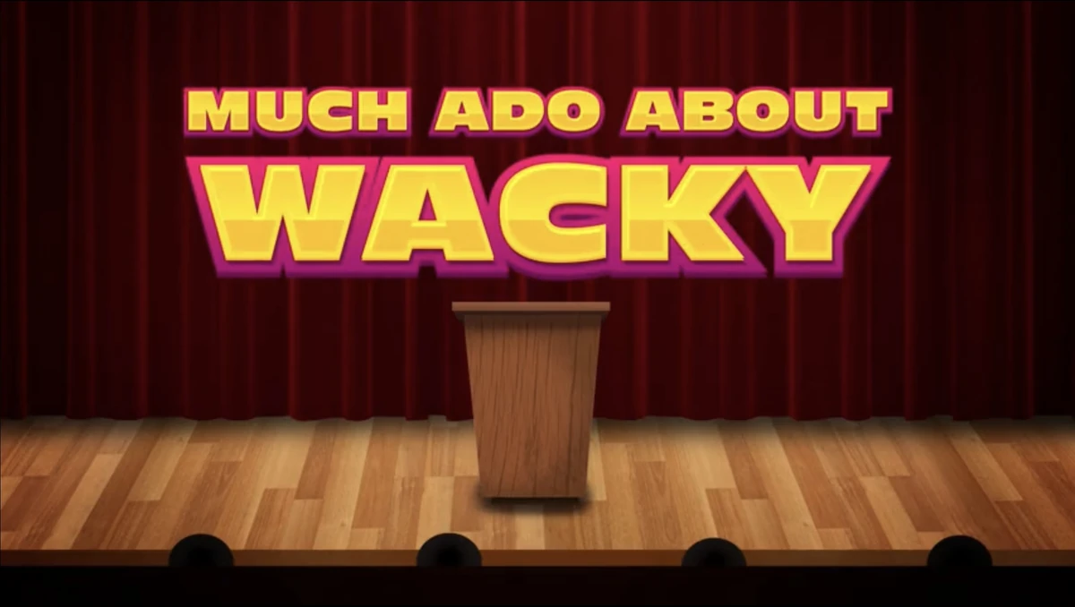 Much Ado About Wacky | Wacky Races Wiki | Fandom