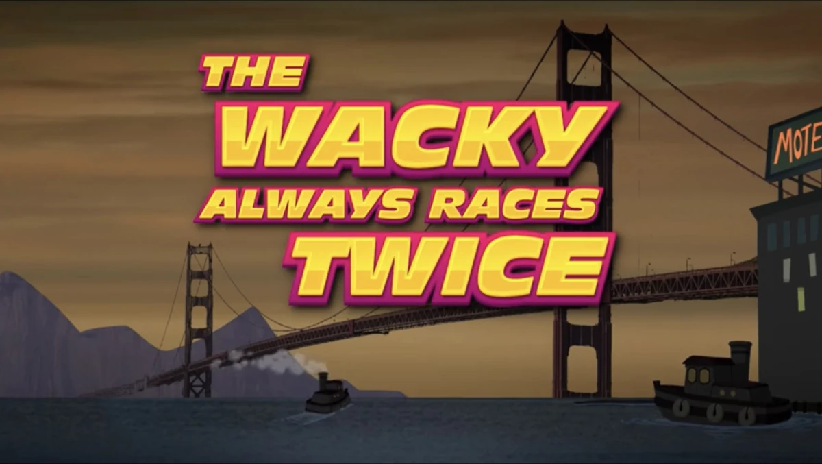 The Wacky Always Races Twice | Wacky Races Wiki | Fandom