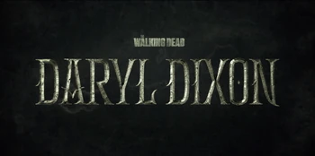 The Walking Dead: Daryl Dixon | Walking Dead Wiki | Fandom