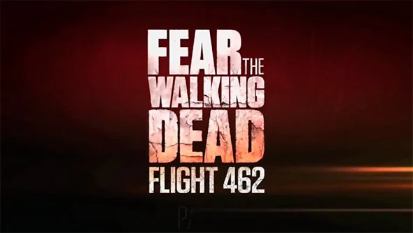 Fear The Walking Dead: Flight 462 | Wikia The Walking Dead tiếng Việt ...