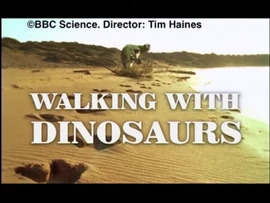 Walking with Dinosaurs pilot | Walking With Wikis | Fandom