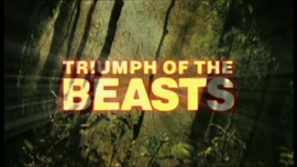 Triumph of the Beasts | Walking With Wikis | Fandom