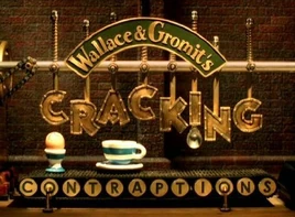 Cracking Contraptions | Wallace and Gromit Wiki | Fandom