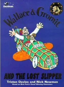 Wallace & Gromit and the Lost Slipper | Wallace and Gromit Wiki | Fandom