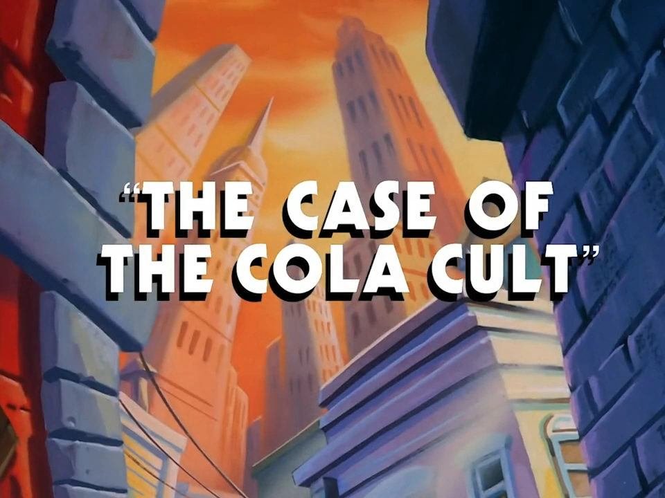 The Case of the Cola Cult | The Walt Disney Wiki | Fandom