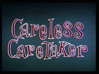Careless Caretaker | Walter Lantz Wiki | Fandom