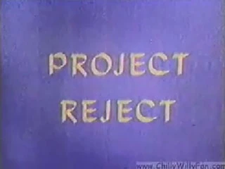 Project Reject | Walter Lantz Wiki | Fandom